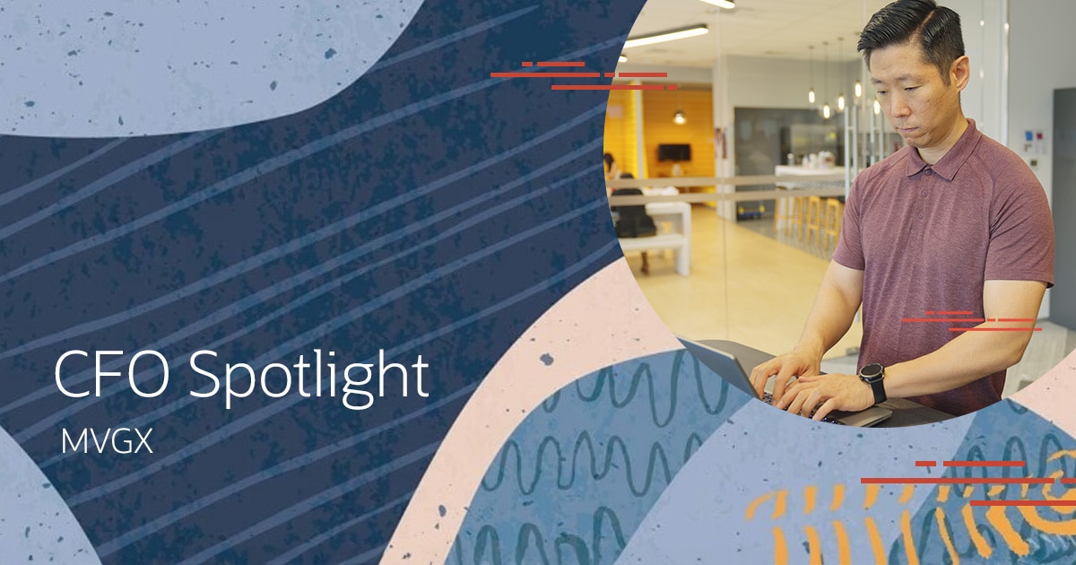 John Kang of MVGX on CFO Spotlight | NetSuite